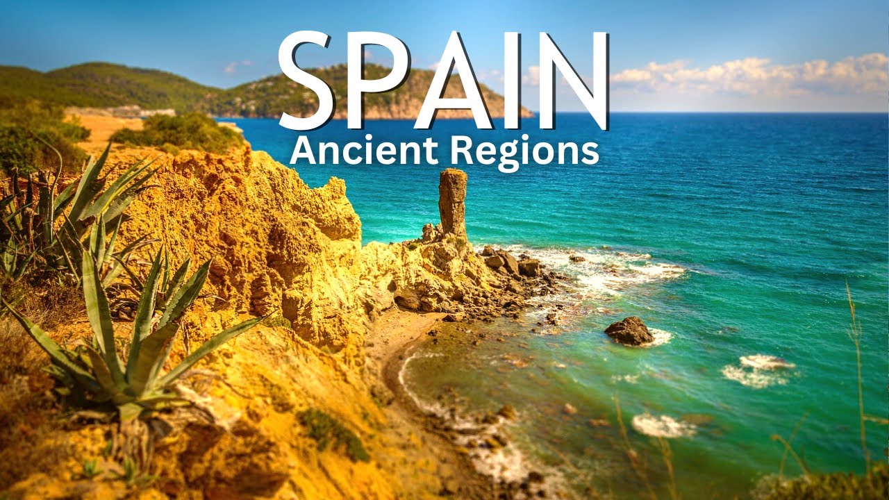 The History of 10 Ancient Regions of SPAIN - FUGADA