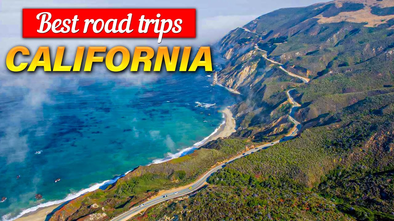 10 BEST Road Trips In California You CAN'T Miss - FUGADA