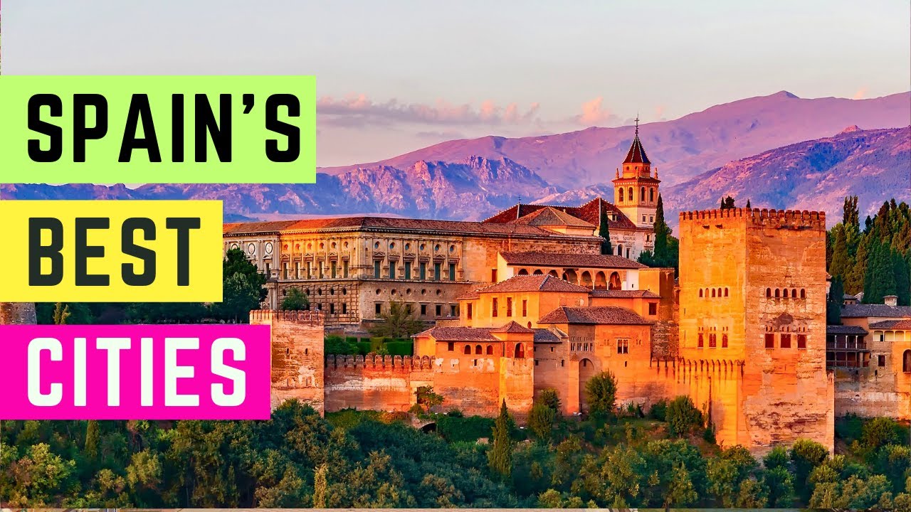 How To Visit Spain’s 5 Most Beautiful Places - FUGADA