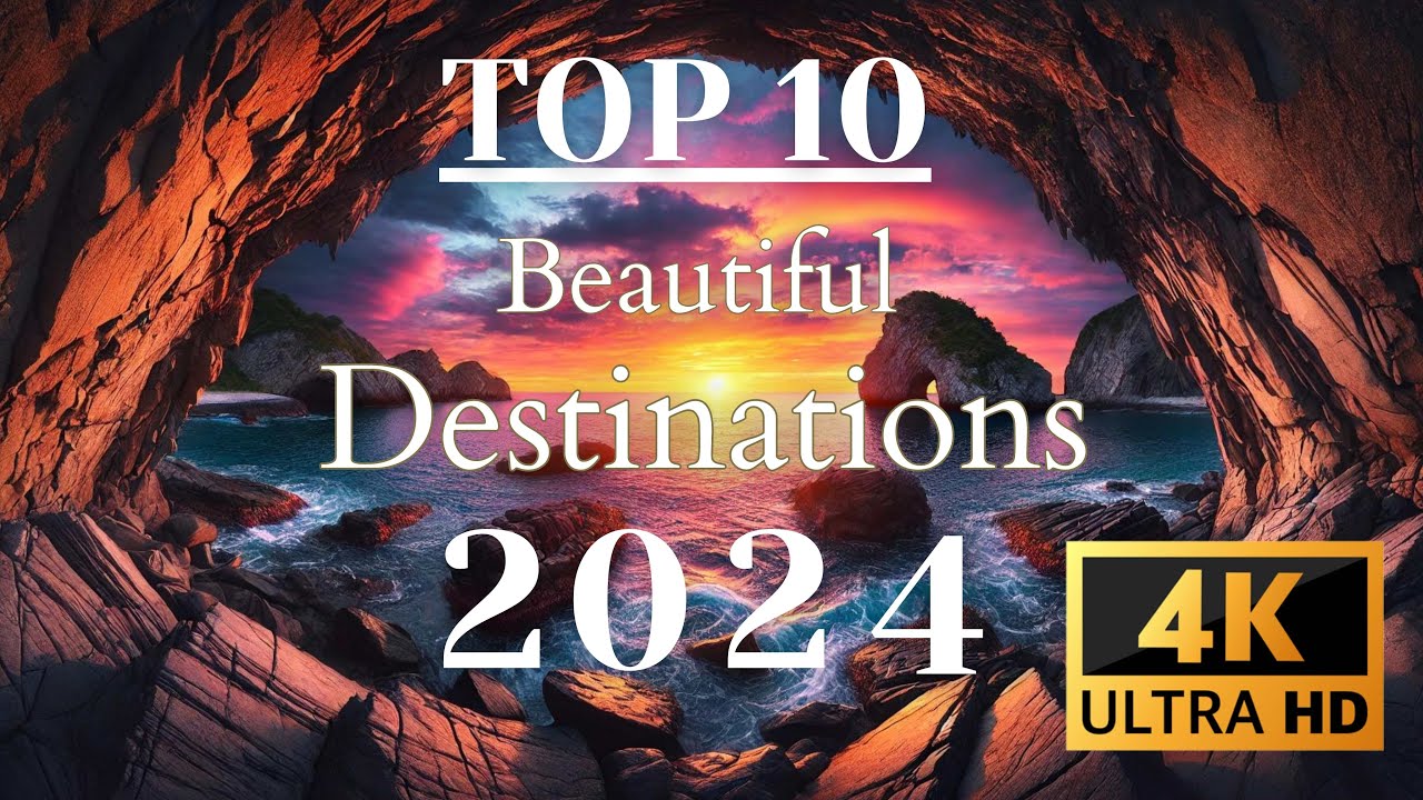 Top 10 Beautiful Destinations: Uncovering All the Hidden Gems of ...