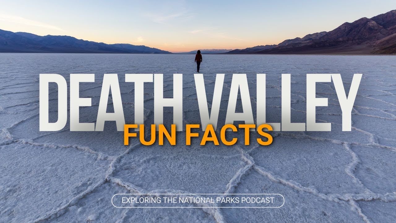 94: Death Valley National Park Fun Facts: 5 Things You Didn't Know - FUGADA