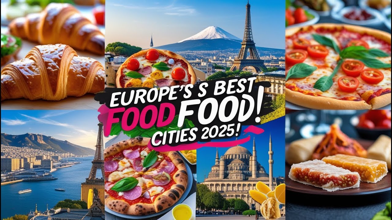 Top 10 European Cities with the Best Food in 2025 Ultimate Foodie ...